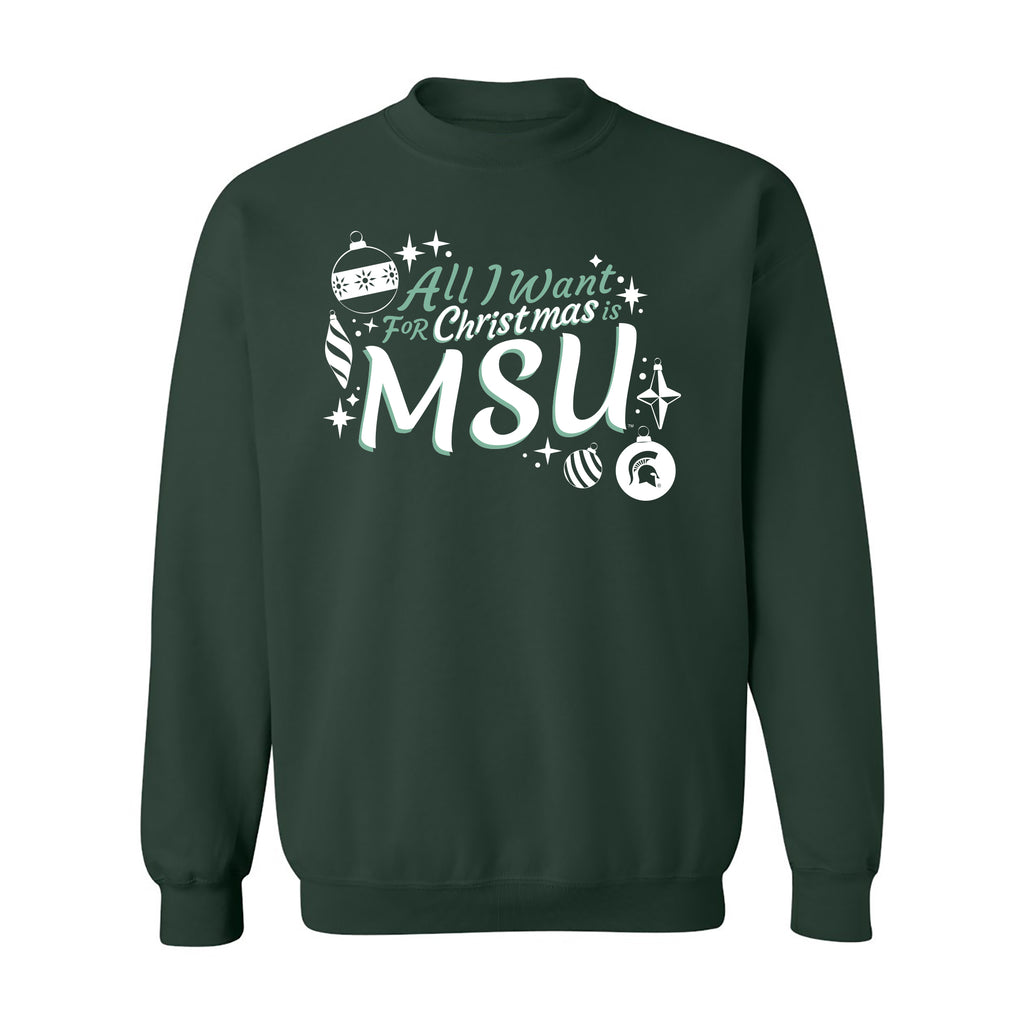 Michigan State Spartans All I Want For Christmas Is MSU Crewneck Sweat ...